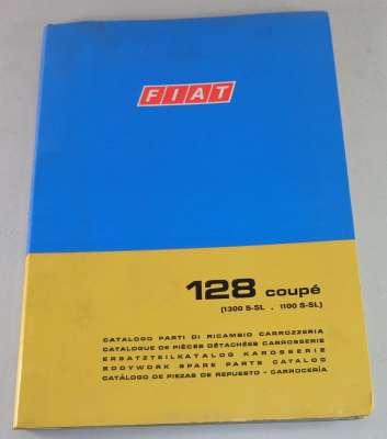 Teilekatalog Parts Catalog Fiat 128 coupe Karosserie Stand 11 1971 PK Buch